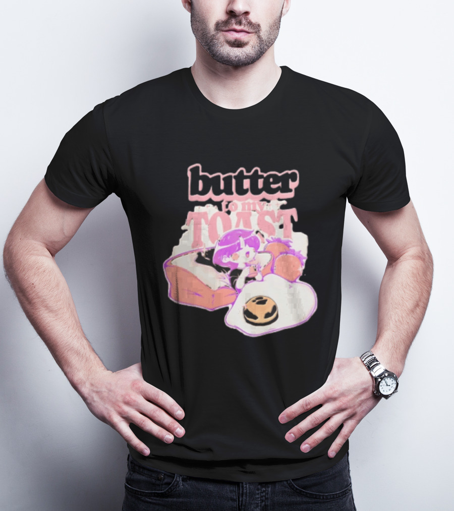 Butter To My Toast Anime Girl Breakfast Toast Strawberries Egg T-Shirt