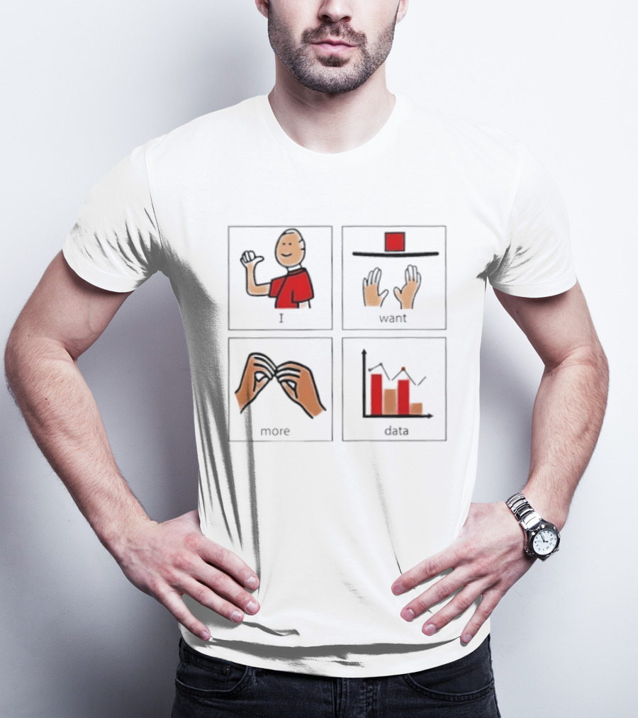 I Want More Data Statistics Illustrated Blocks T-Shirt