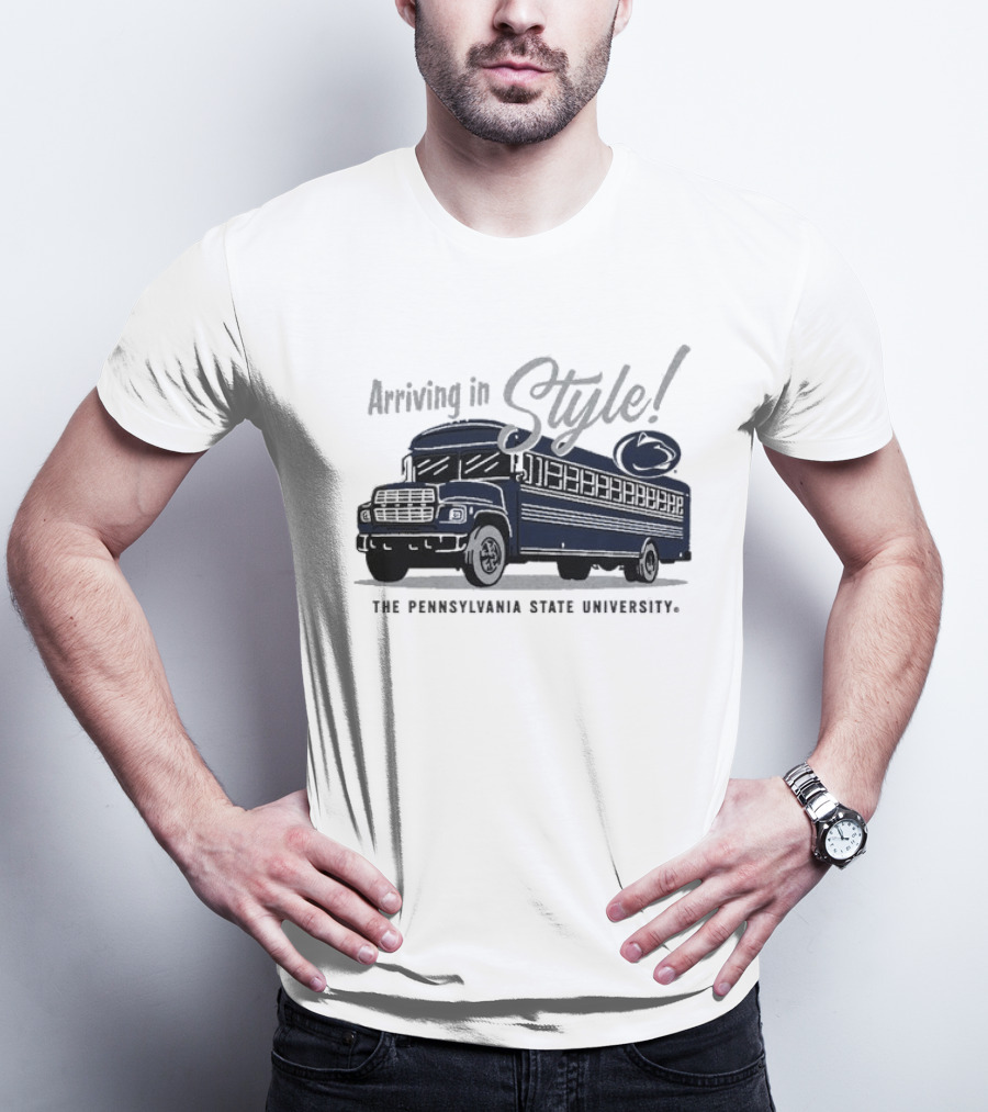 Arriving In Style The Pennsylvania State University Bus T-Shirt