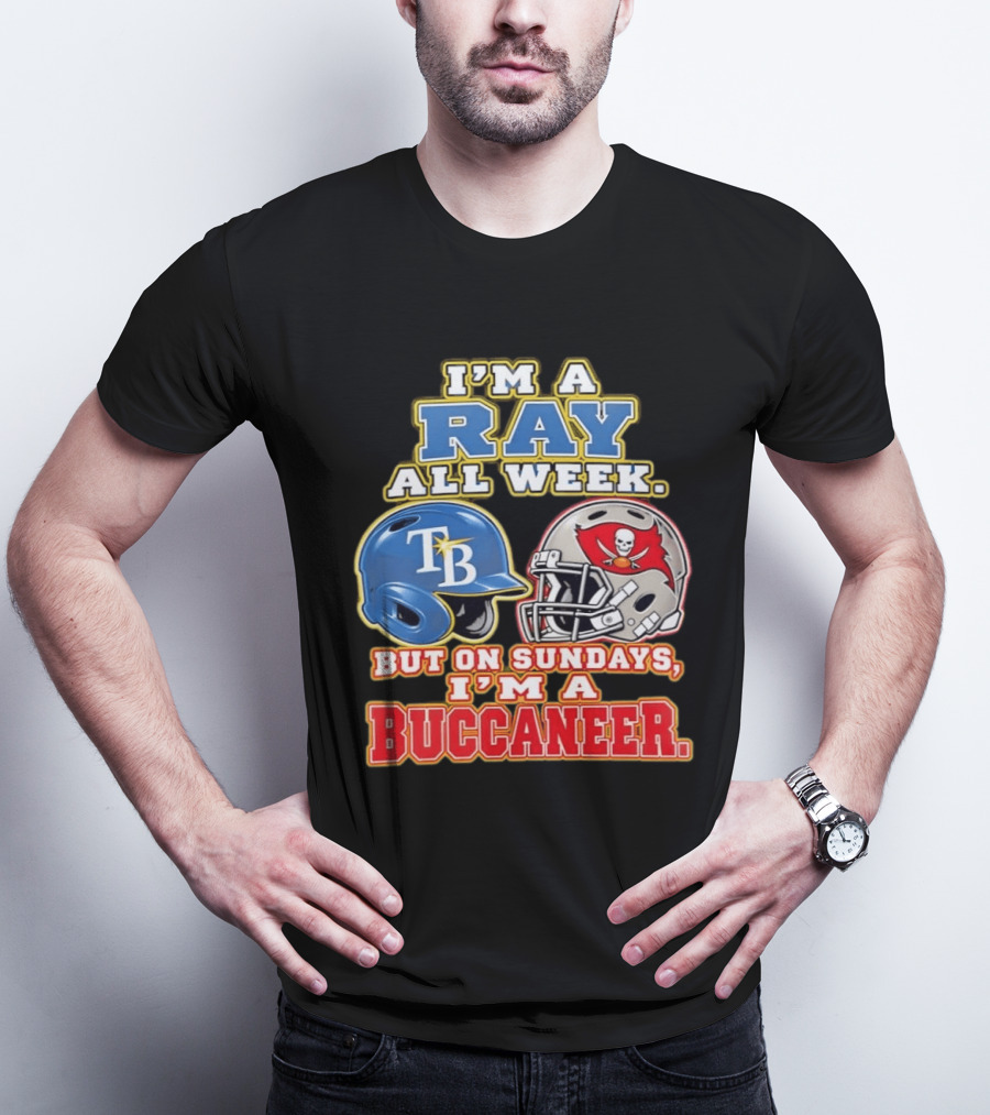 I'm A Ray All Week But On Sundays I'm A Buccaneer B Helmet Football Fan T-Shirt