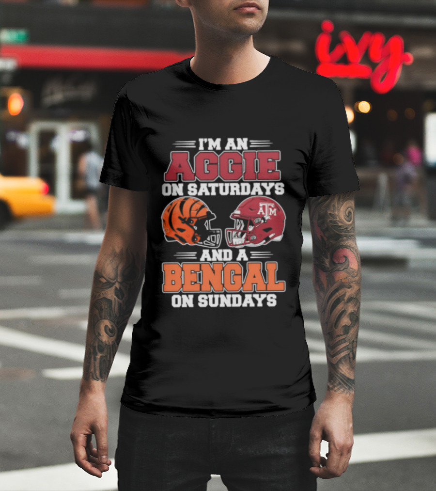 I'm An Aggie On Saturdays And A Bengal On Sundays With Helmet Logos T-Shirt