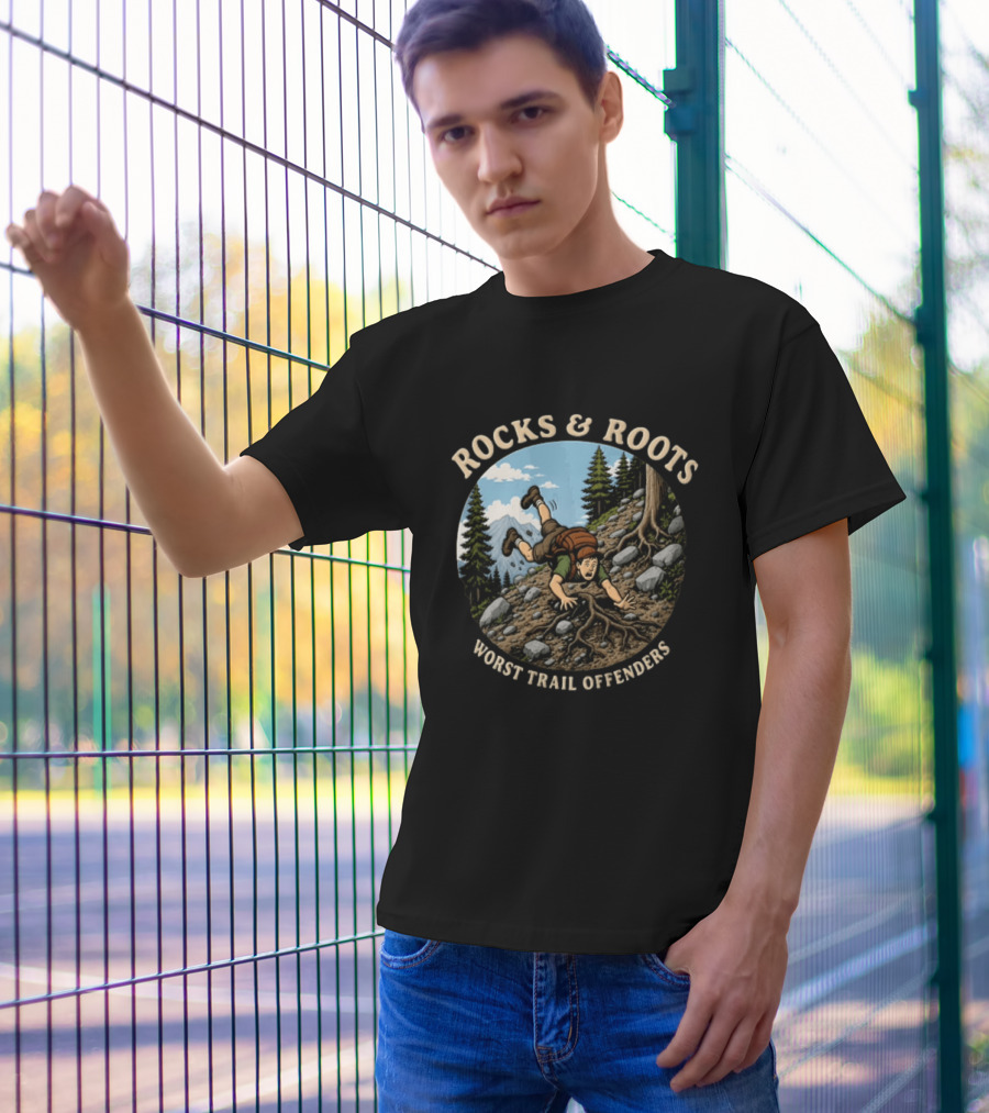 Rocks And Roots Worst Trail Offenders Hiking Humor T-Shirt