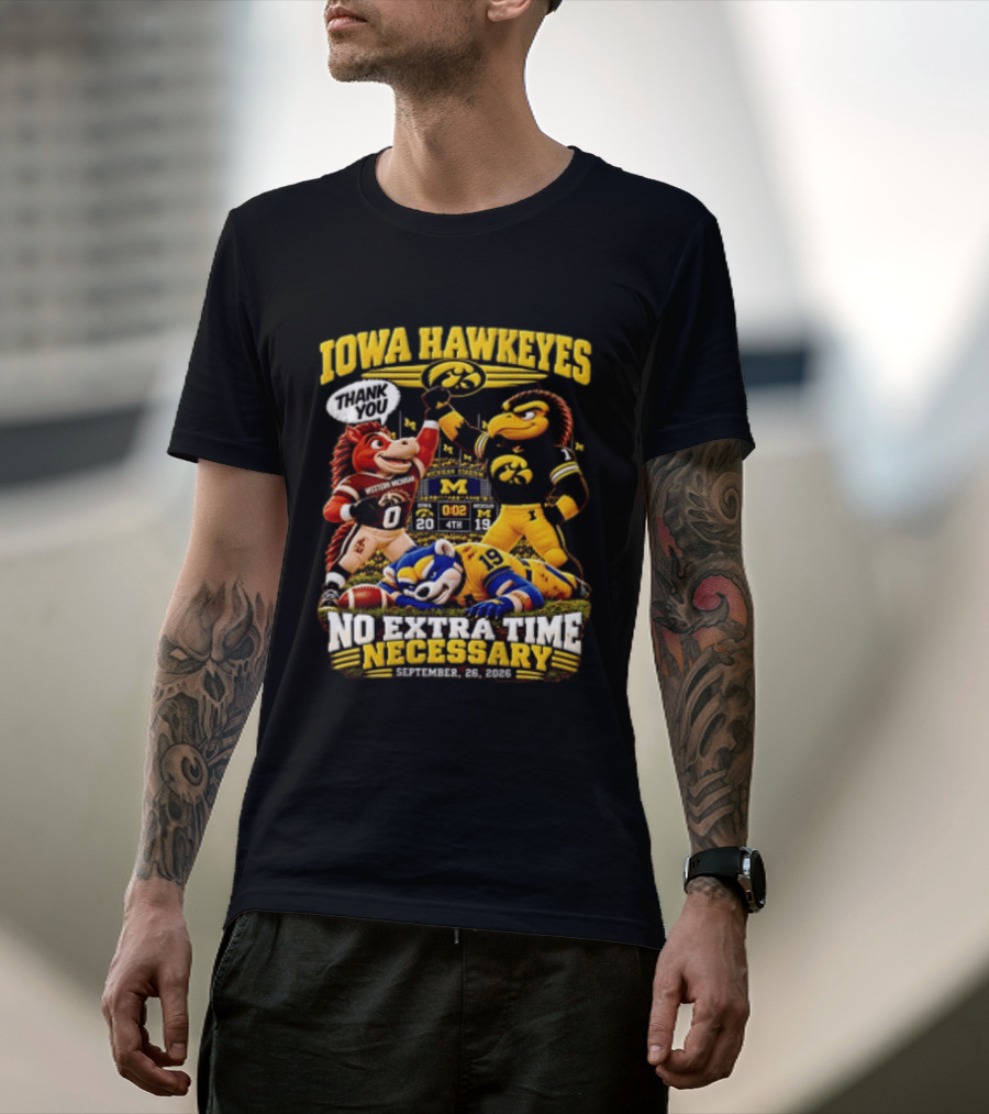 Iowa Hawkeyes Thank You September 26 2026 No Extra Time Necessary Michigan Stadium T-Shirt