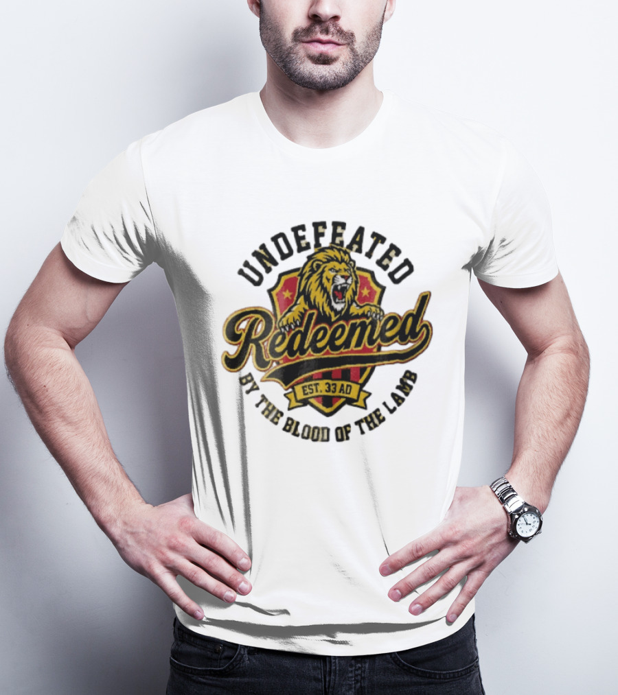 Undefeated Redeemed Lion Crest EST 33 AD By The Blood Of The Lamb T-Shirt