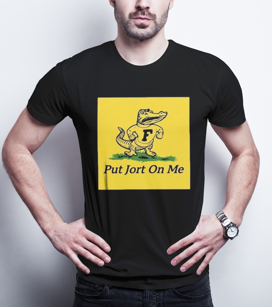 Florida Gators Put Jort On Me F Letter T-Shirt