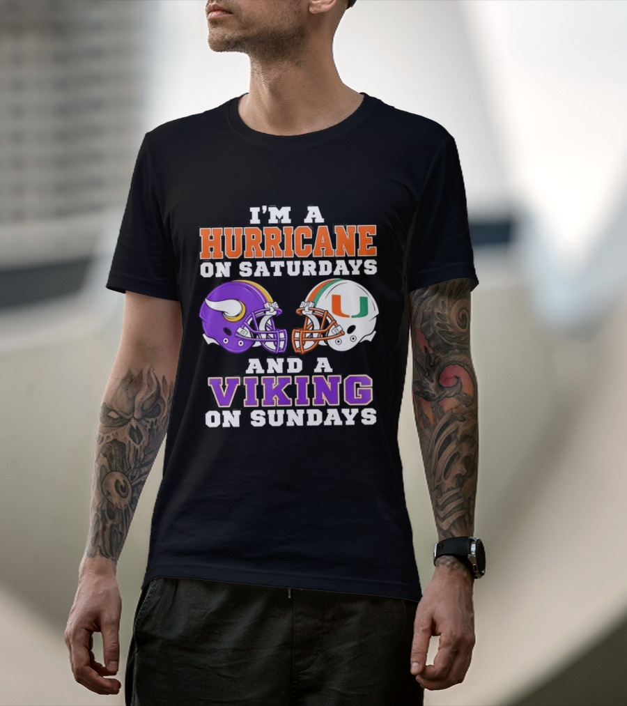 I'm A Hurricane On Saturdays And A Viking On Sundays Helmet Mindset T-Shirt