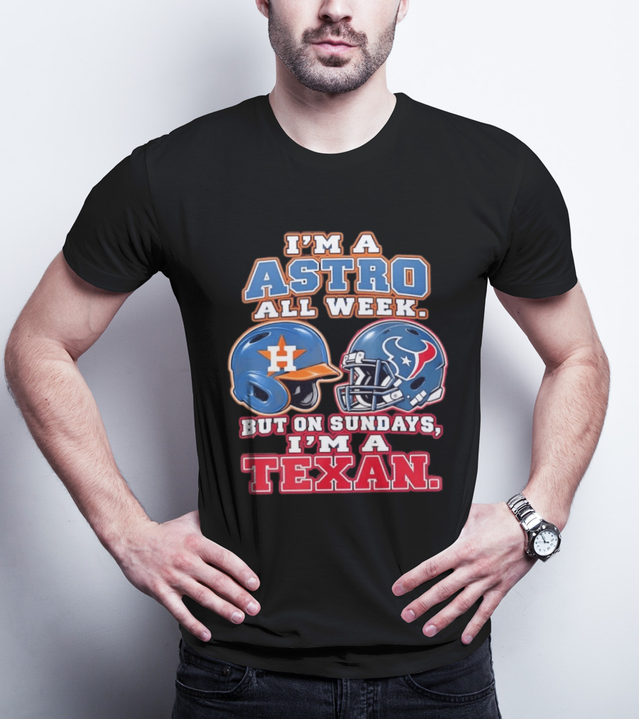 I'm A Astro All Week But On Sundays I'm A Texan Helmet Fan Pride T-Shirt