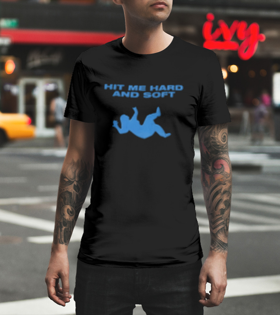 Hit Me Hard And Soft Blue Fallen Figure T-Shirt