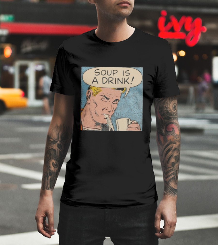 Soup Is A Drink Comic Panel T-Shirt