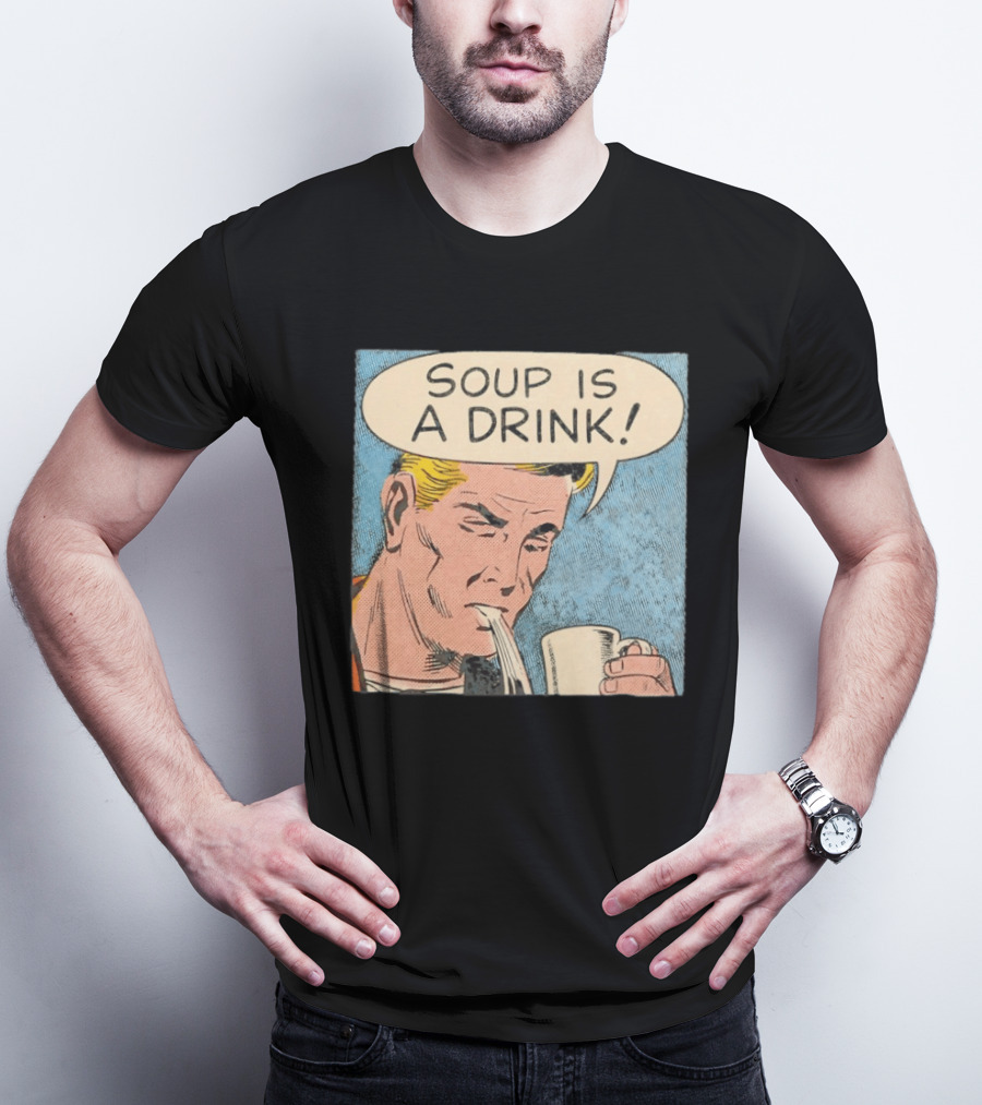 Soup Is A Drink Comic Panel T-Shirt
