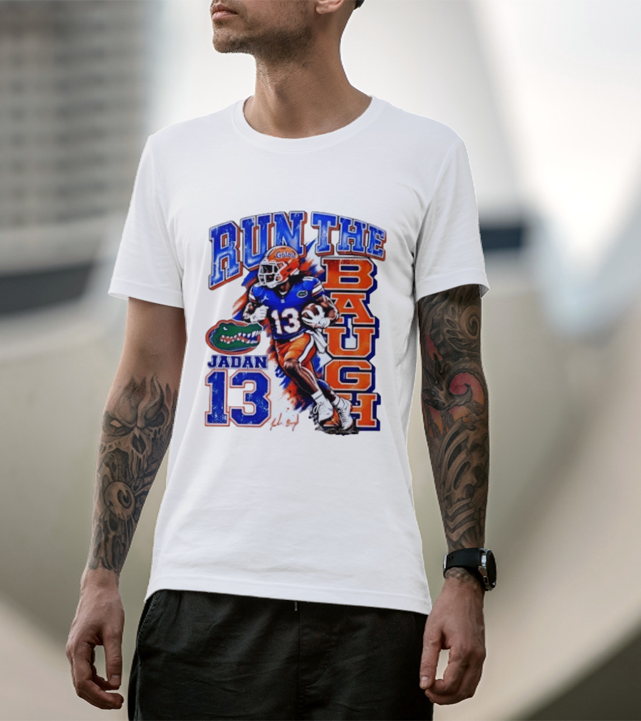 Florida Gators Jadan Baugh Run The Baugh 13 T-Shirt