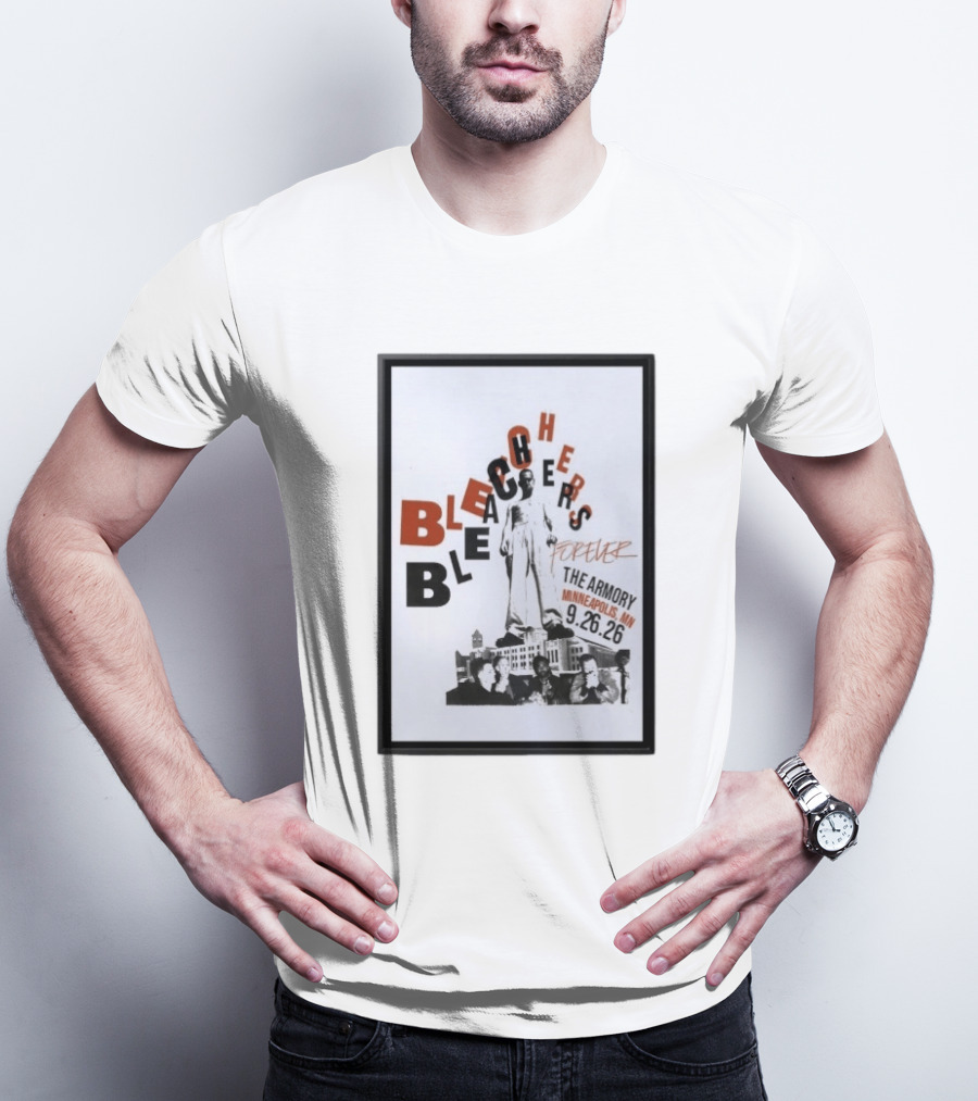 Original Bleachers Forever The Armory Minneapolis MN 9.26.26 T-Shirt