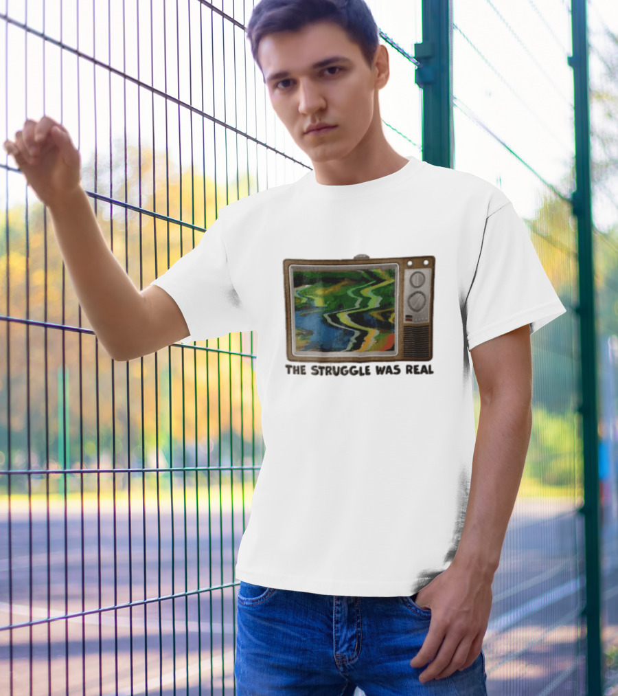 THE Struggle WAS Real Retro Television Set Static Screen 90s Nostalgia T-Shirt