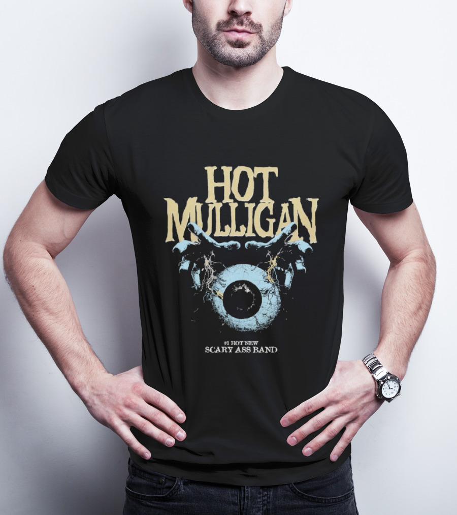 Hot Mulligan Eyeball Hands Scary Ass Band T-Shirt