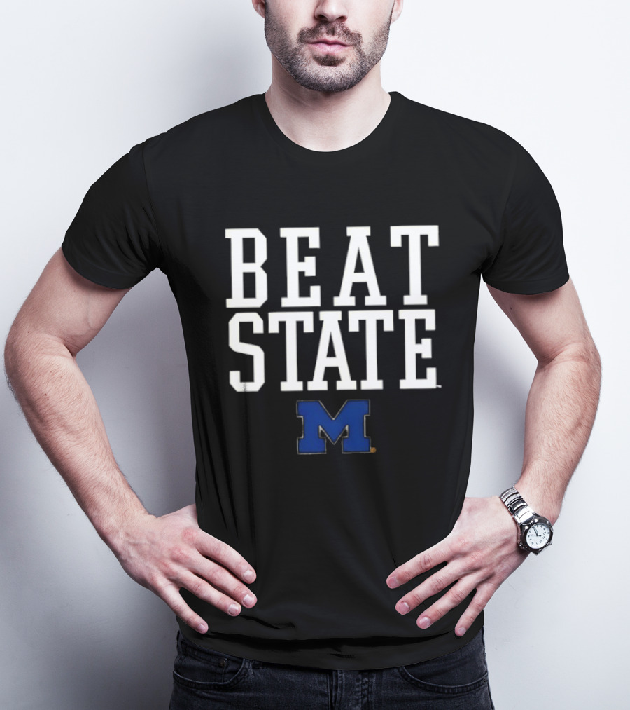 Beat State Michigan Wolverines Football NCAA 2026 T-Shirt