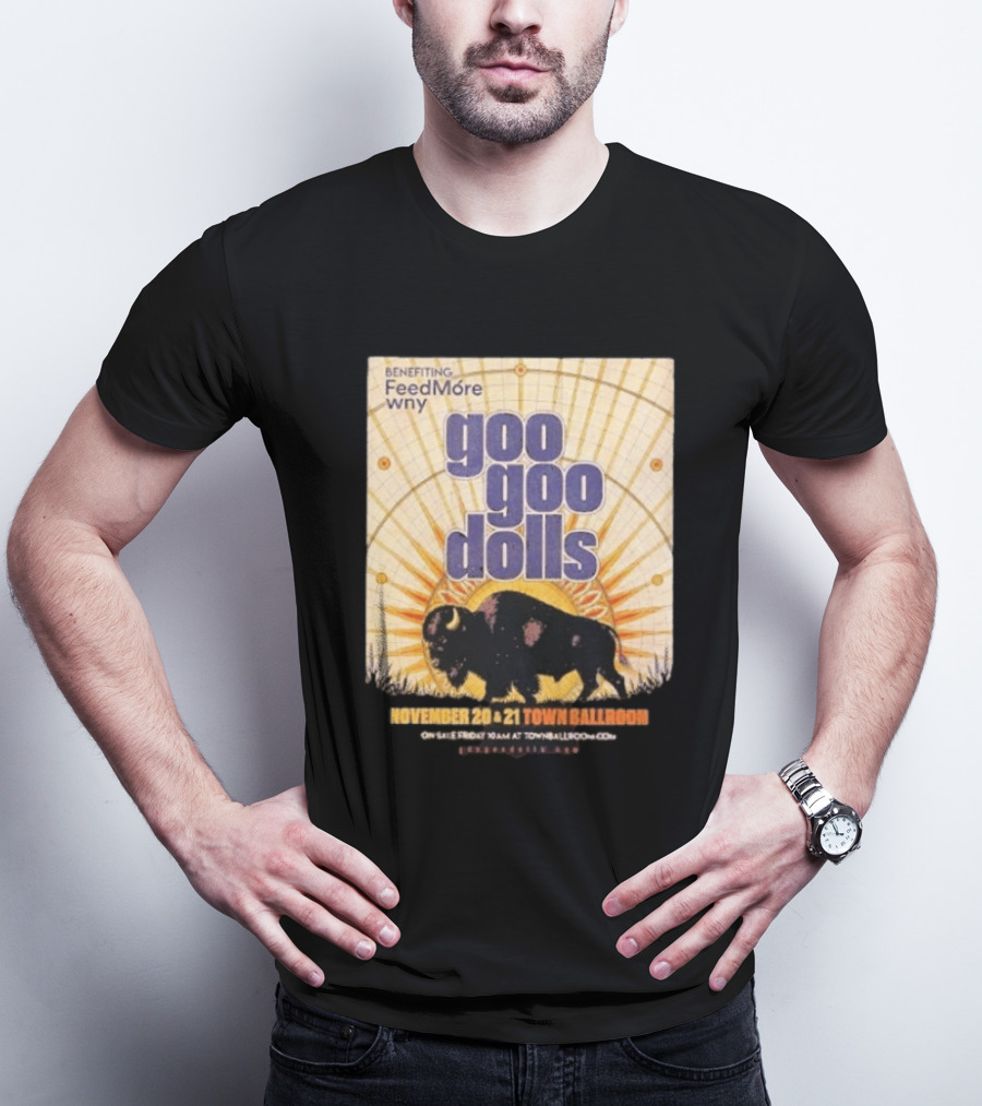 Goo Goo Dolls Town Ballroom Buffalo Event November 20 21 2026 Benefiting FeedMore WNY T-Shirt