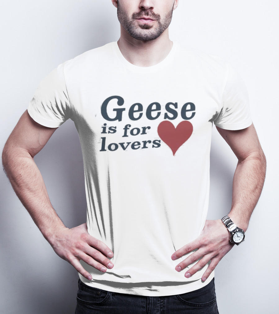 Geese Is For Lovers Heart Design Geese Store T-Shirt
