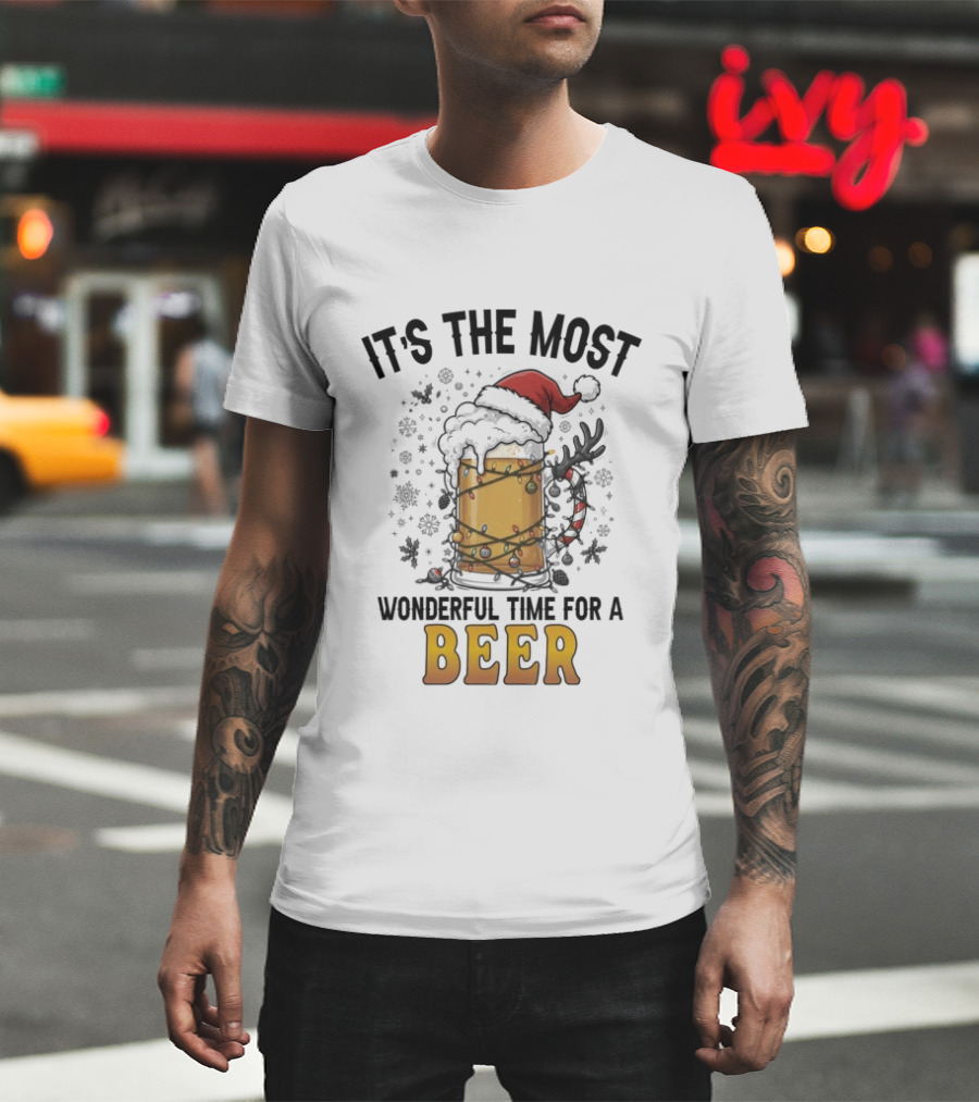 It's The Most Wonderful Time For A Beer Christmas Santa Hat Festive Cheers T-Shirt