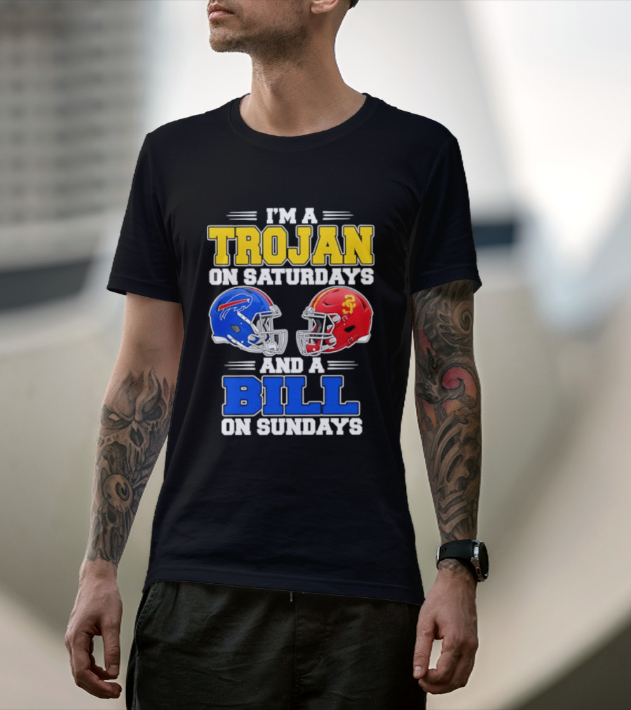 I'm A Trojan On Saturdays And A Bill On Sundays USC And Buffalo Football Helmets T-Shirt