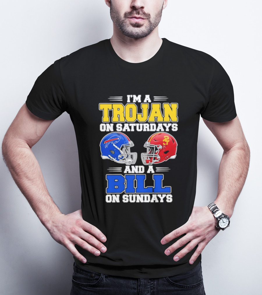 I'm A Trojan On Saturdays And A Bill On Sundays USC And Buffalo Football Helmets T-Shirt
