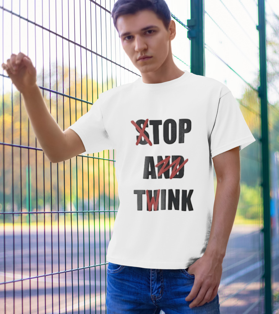 STOP AND TWINK Black With Red Crossed Out Edgy T-Shirt