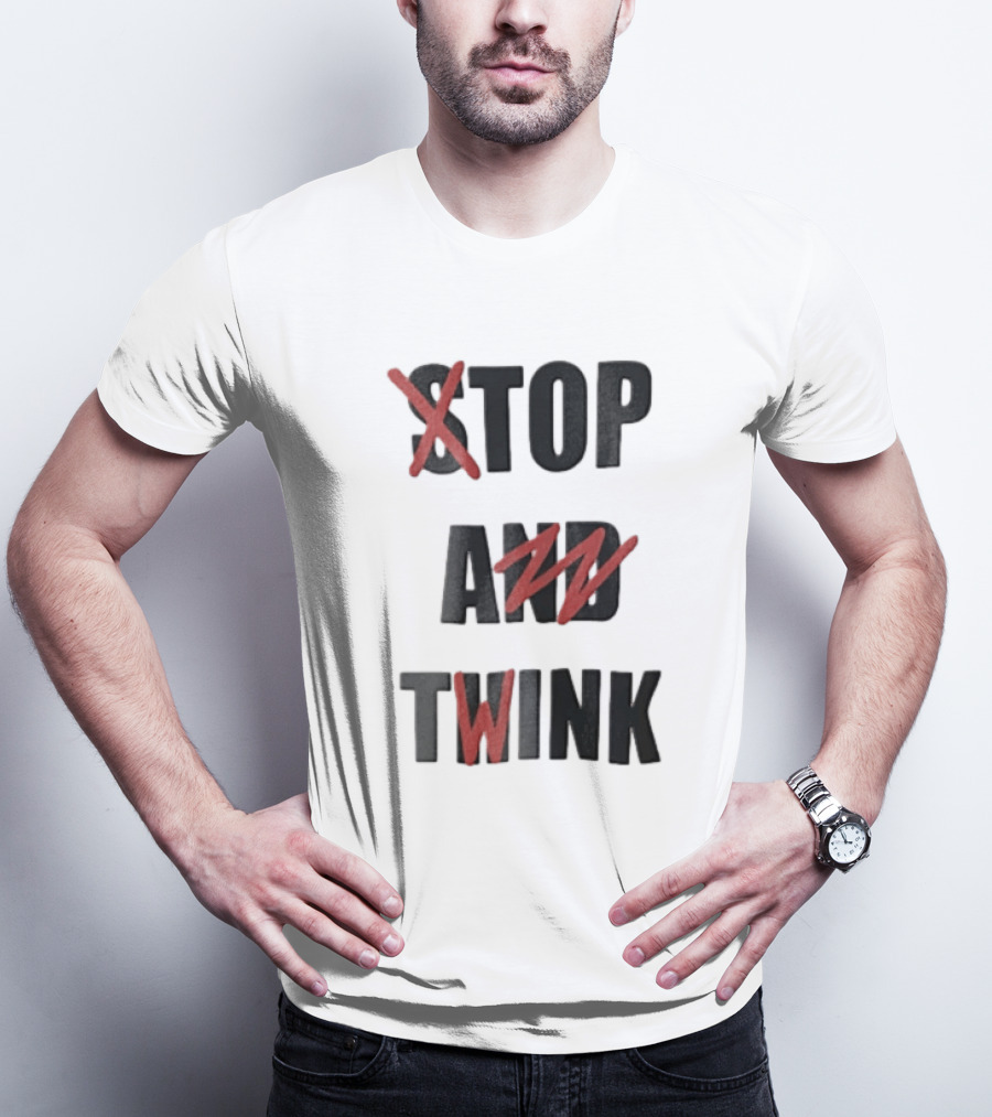 STOP AND TWINK Black With Red Crossed Out Edgy T-Shirt