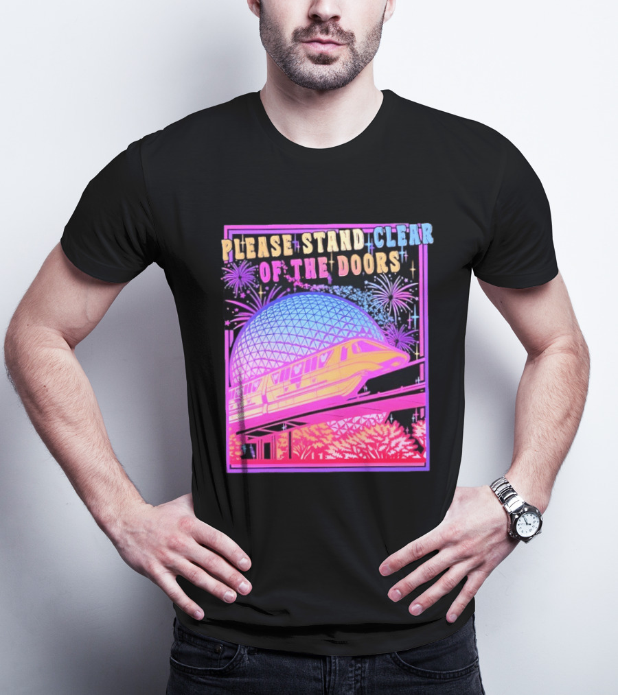 Please Stand Clear Of The Doors Monorail Space Geodesic Fireworks T-Shirt