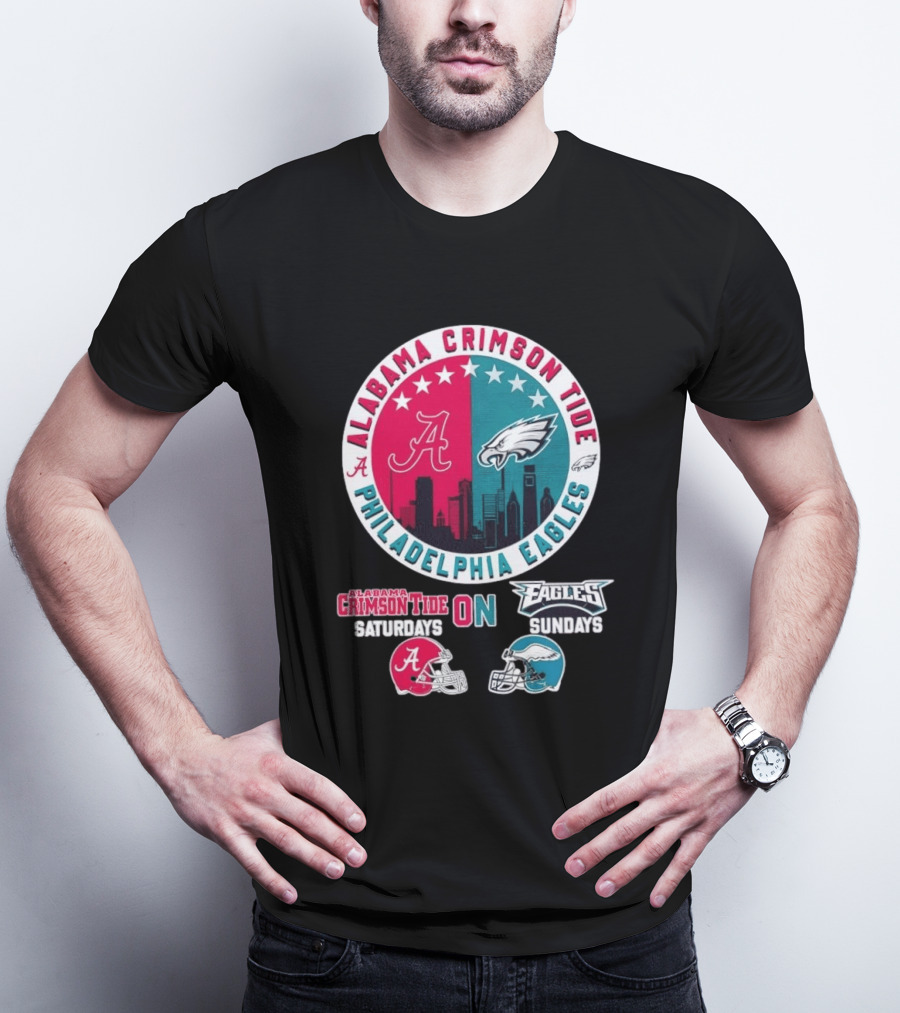 Alabama Crimson Tide Saturdays Philadelphia Eagles Sundays T-Shirt