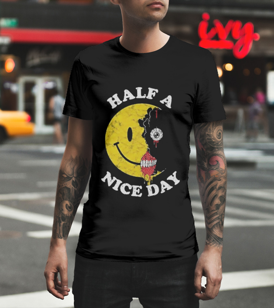 Beware Boiuna Lena Half A Nice Day Smiley Face Decay T-Shirt