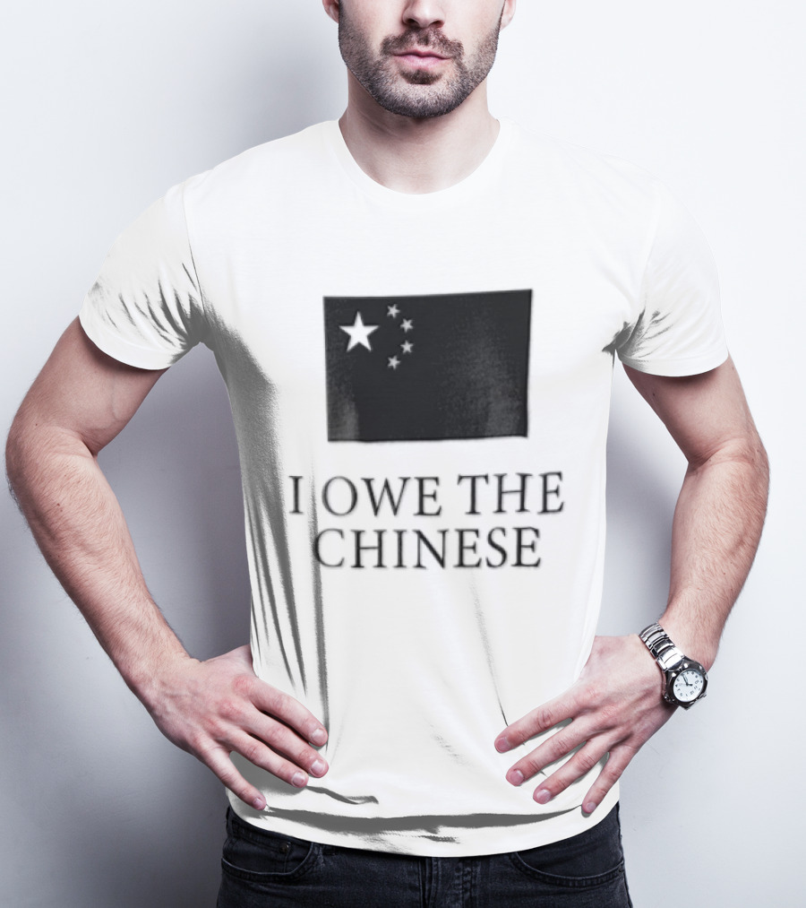I Owe The Chinese Flag Of China Five Stars T-Shirt