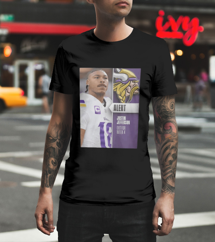 Alert Justin Jefferson Out For Week 4 Vikings Player Update T-Shirt
