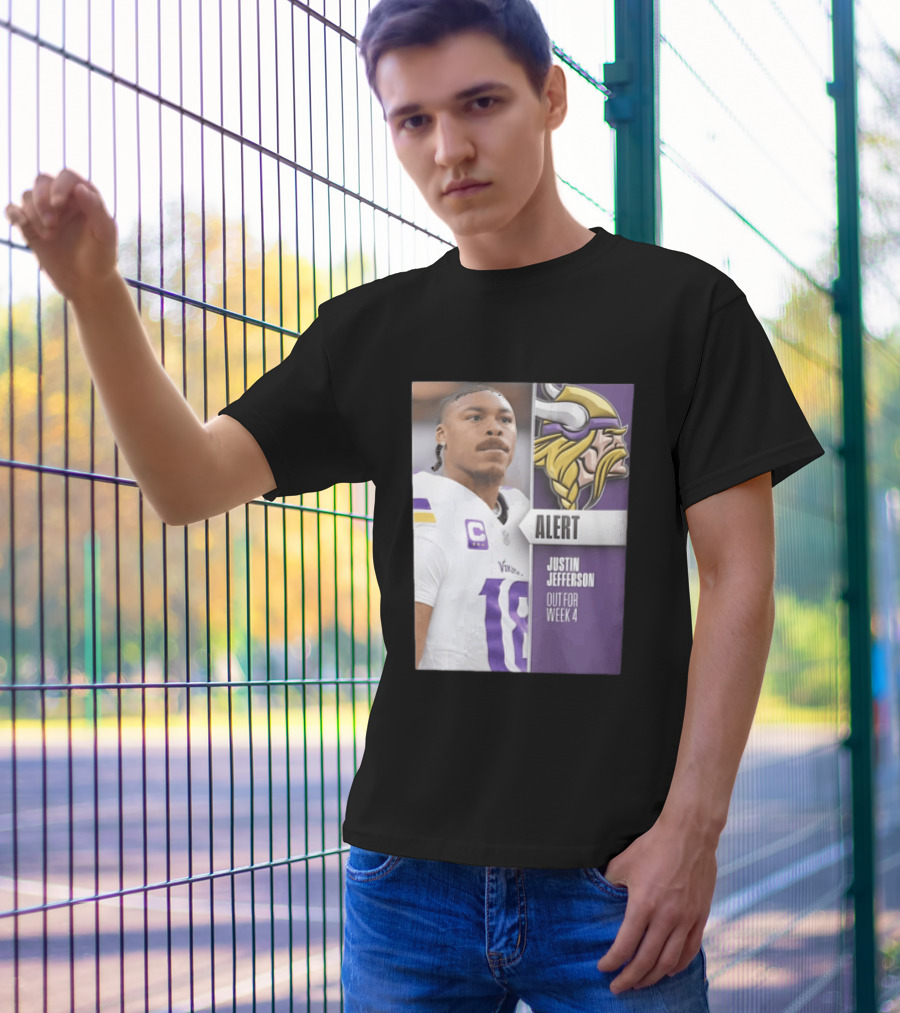 Alert Justin Jefferson Out For Week 4 Vikings Player Update T-Shirt