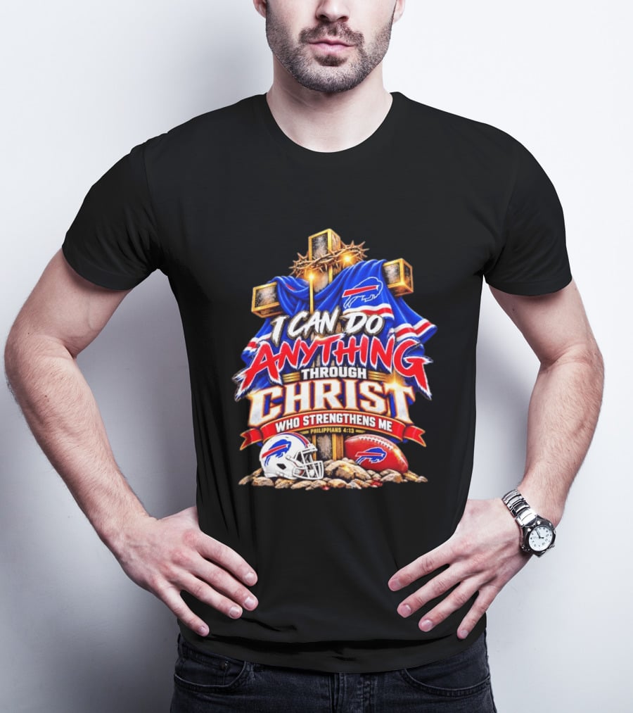 I Can Do Anything Through Christ Buffalo Bills Philippians 4.13 T-Shirt
