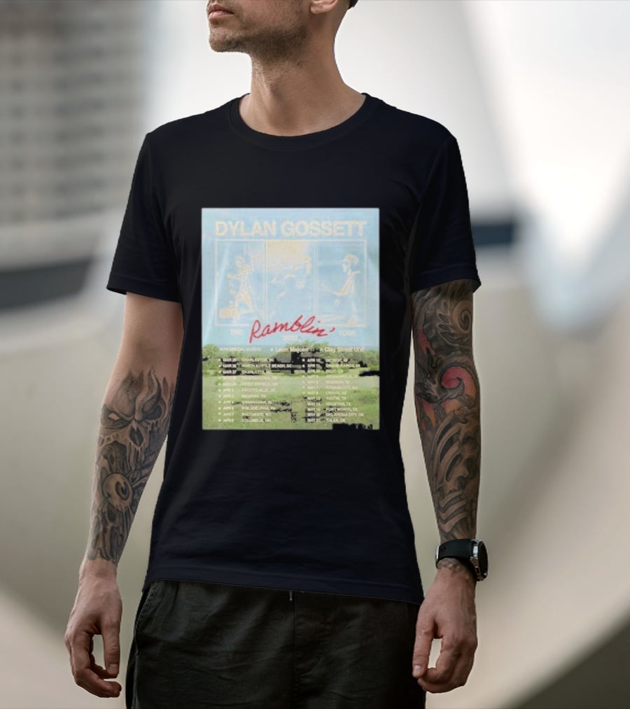 DYLAN GOSSETT The Ramblin Dates Tour 2027 Leon Marcom Clay Street Unit T-Shirt