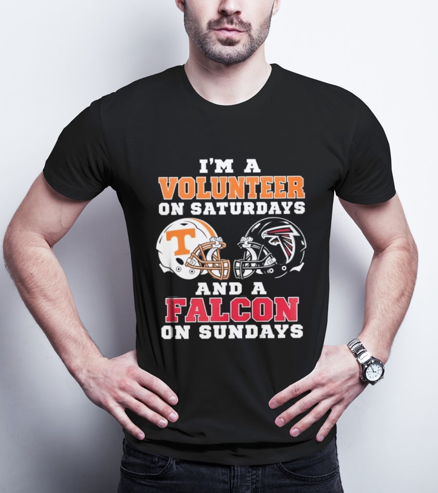 I'm A Volunteer On Saturdays Tennessee Fan Falcons Supporter On Sundays T-Shirt