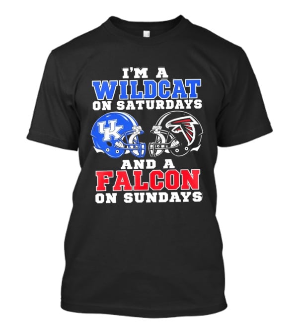 I'm A Wildcat On Saturdays And A Falcon On Sundays Kentucky And Atlanta Football Fan Gear T-Shirt