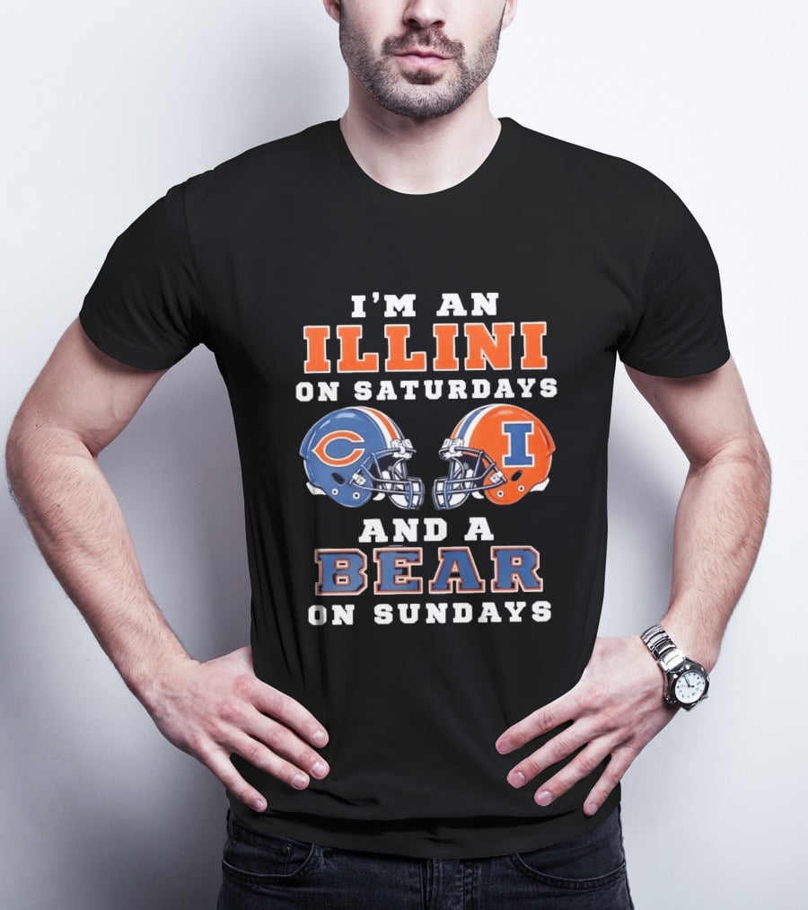 I'm An Illini On Saturdays And A Bear On Sundays Football Helmets T-Shirt
