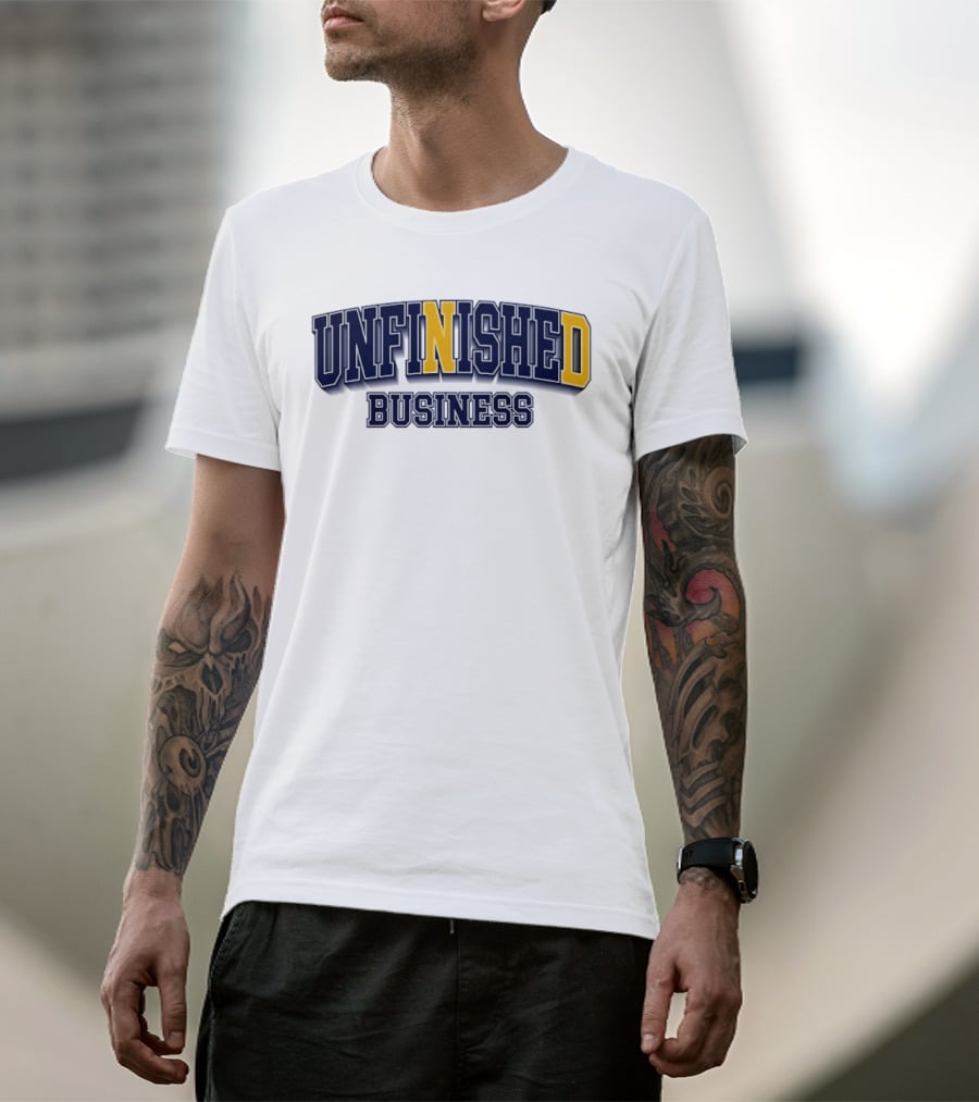 Notre Dame Fighting Irish Unfinished Business Title With Bold N And D T-Shirt