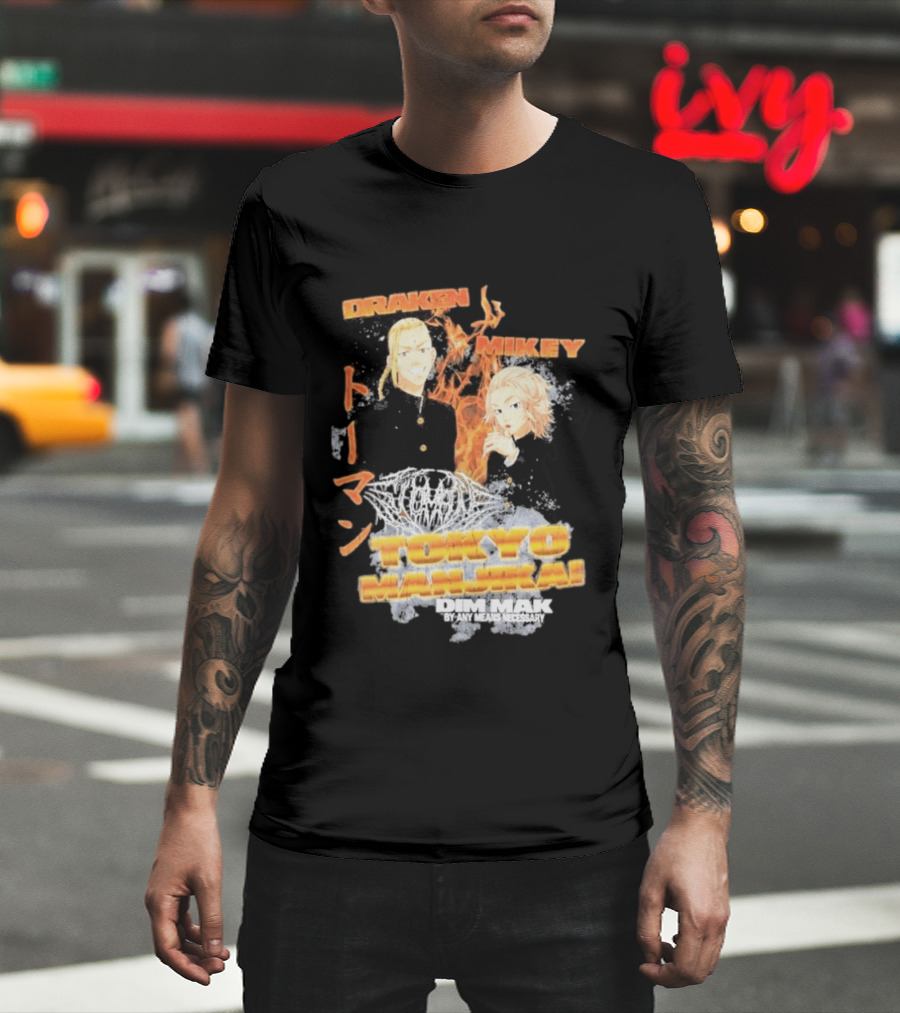 Draken Mikey Tokyo Manji Dim Mak By Any Means Necessary T-Shirt