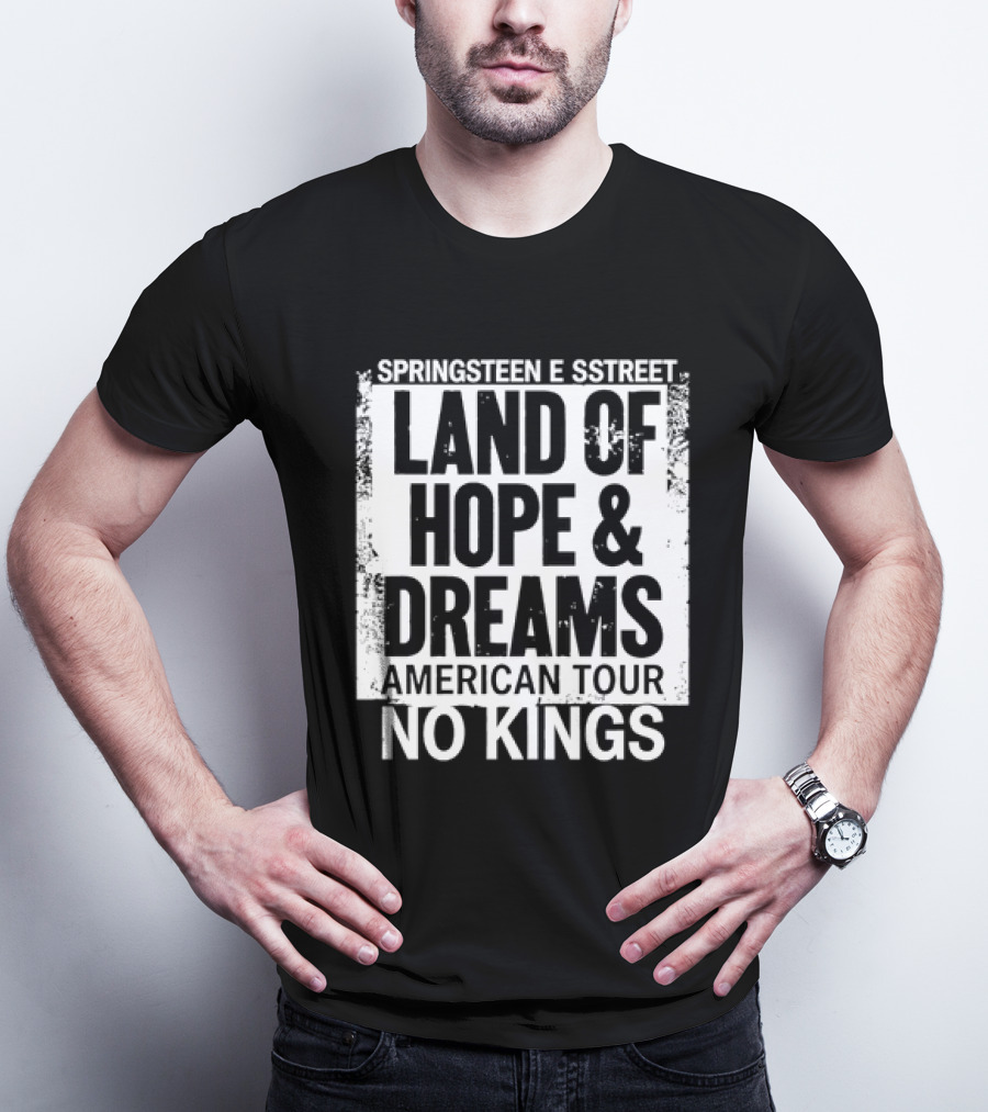 Springsteen E Street Land Of Hope & Dreams American Tour No Kings T-Shirt