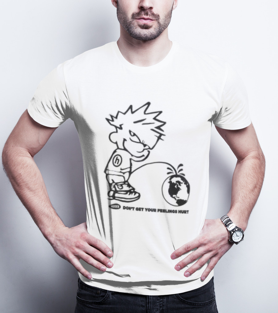 Hidden Store Don't Get Your Feelings Hurt Calvin Piss Cartoon T-Shirt