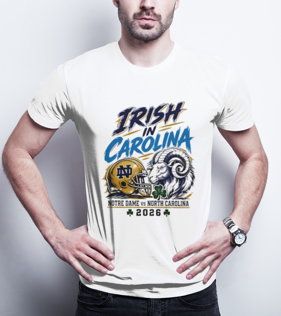 Irish In Carolina Notre Dame Vs North Carolina 2026 Football Rivalry T-Shirt
