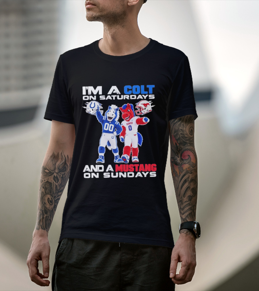 I'm A Colt On Saturdays And A Mustang On Sundays SMU Mascots Football Team T-Shirt