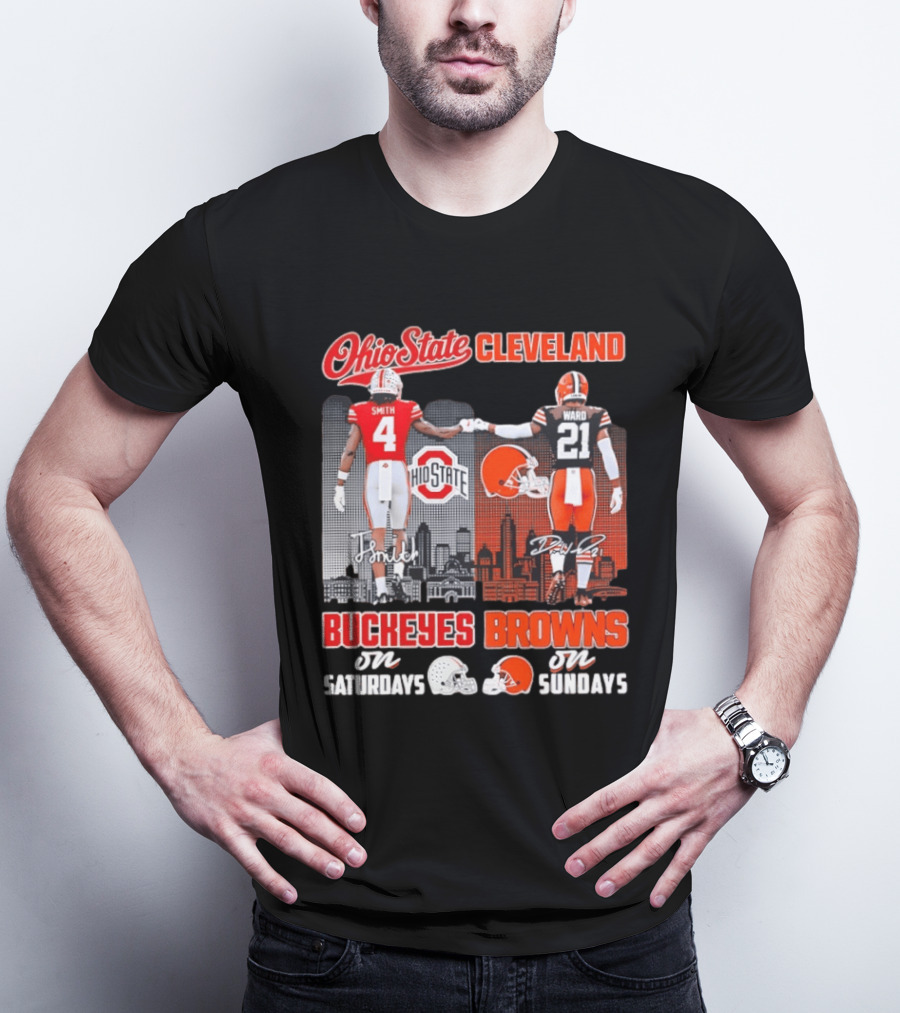 Ohio State Buckeyes Saturdays Cleveland Browns Sundays Ohio State Cleveland Smith Ward T-Shirt
