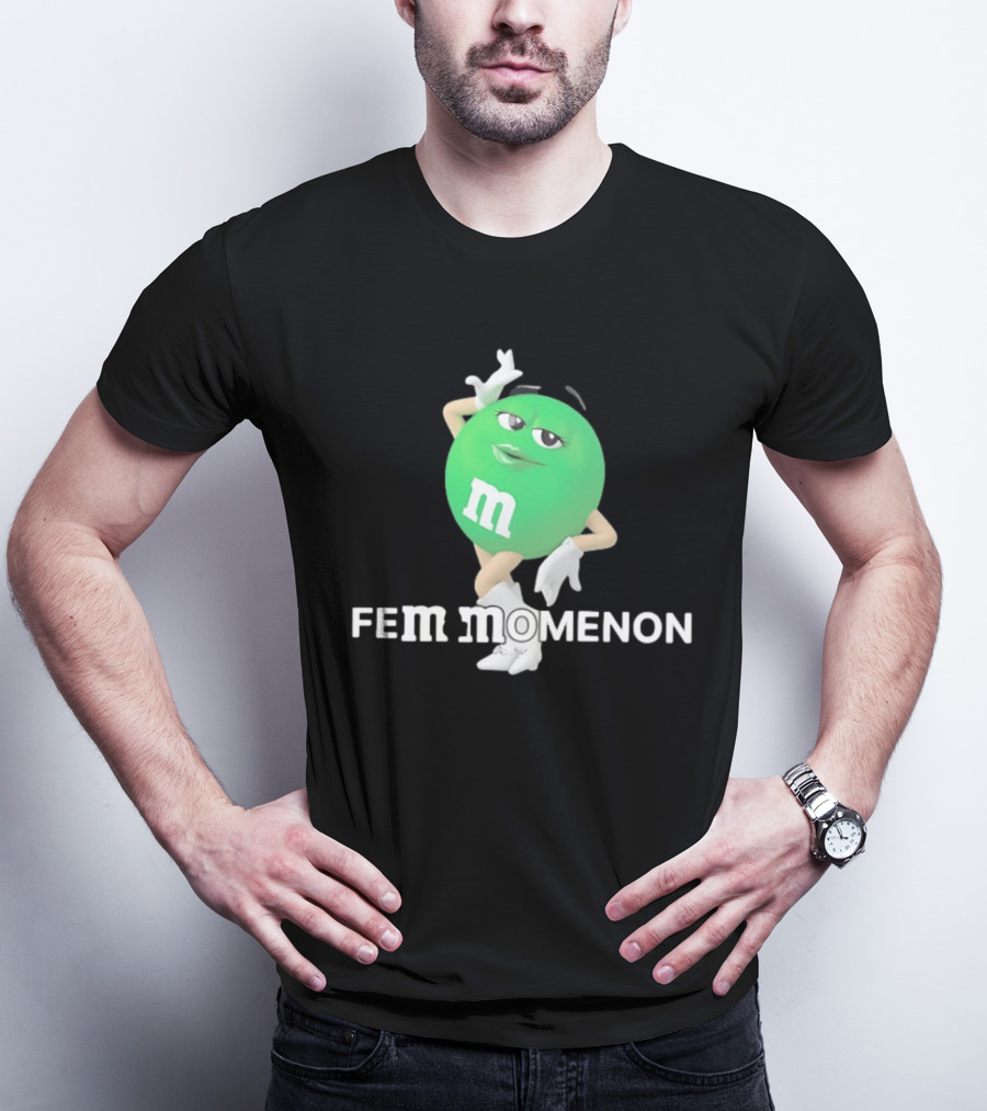 FeMomenon M&M Green Character Feminist Wordplay T-Shirt