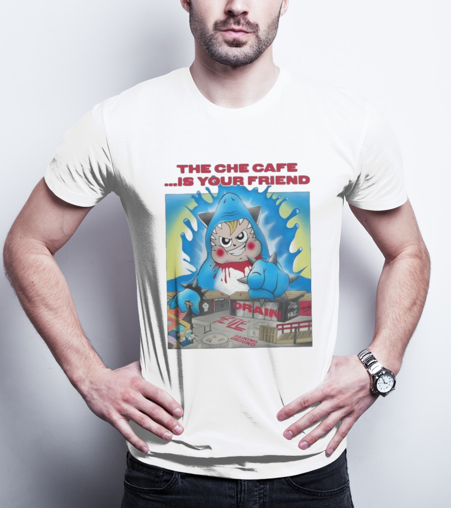 The Che Cafe Is Your Friend Drain Gaining Ground Street T-Shirt