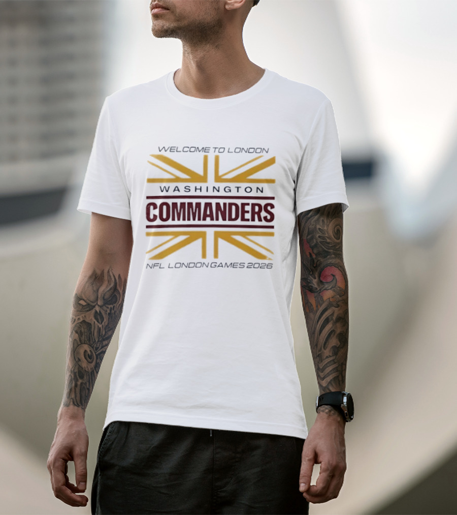 Washington Commanders Welcome To London NFL London Games 2026 T-Shirt