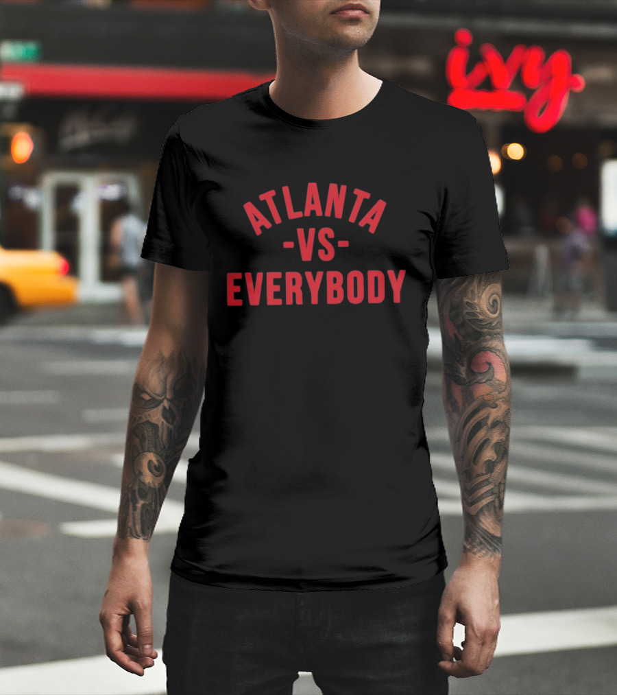 Atlanta Vs Everybody T-Shirt