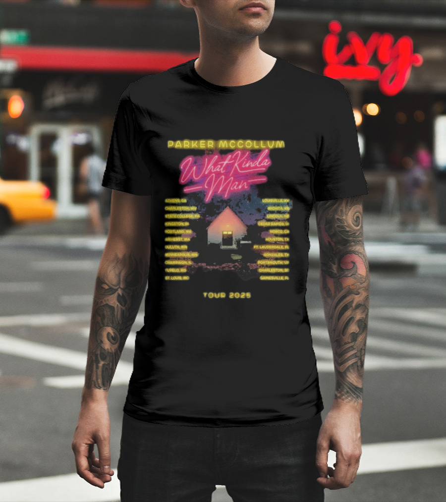 Parker McCollum What Kinda Man Tour 2025 Dates Home Venue Cities T-Shirt