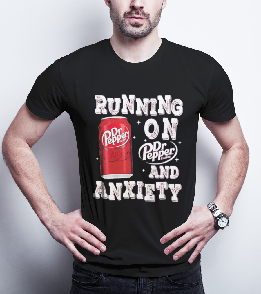 Running On Dr. Pepper And Anxiety Red Can T-Shirt